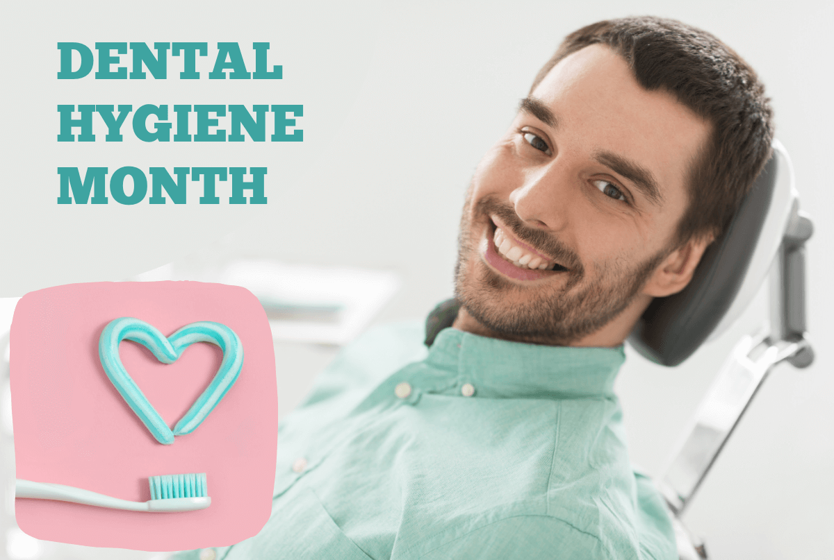October is National Dental Hygiene Month: Why Your Cleaning Matters ...